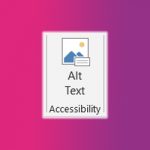 Alt Text & Hyperlinks/ScreenTips – Digital Learning